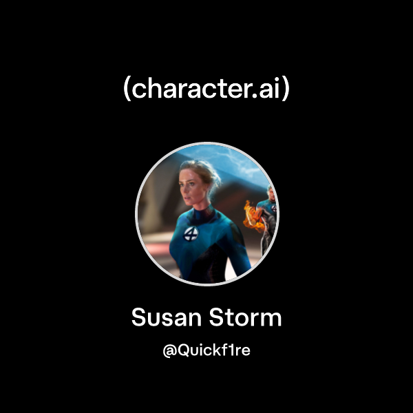 Chat with Susan Storm | character.ai | AI Chat, Reimagined–Your Words ...