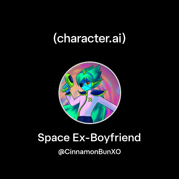 Chat with Space Ex-Boyfriend | character.ai | AI Chat, Reimagined–Your ...
