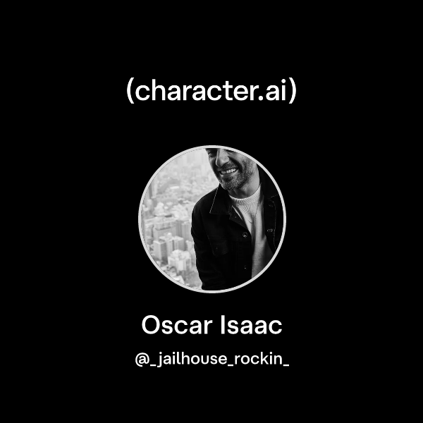 Chat with Oscar Isaac | character.ai | AI Chat, Reimagined–Your Words ...