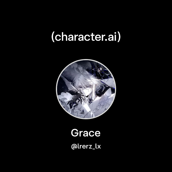 Chat with Grace | character.ai | AI Chat, Reimagined–Your Words. Your ...