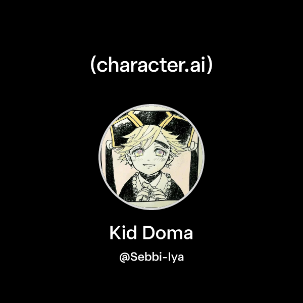 Chat with Kid Doma | character.ai | AI Chat, Reimagined–Your Words ...