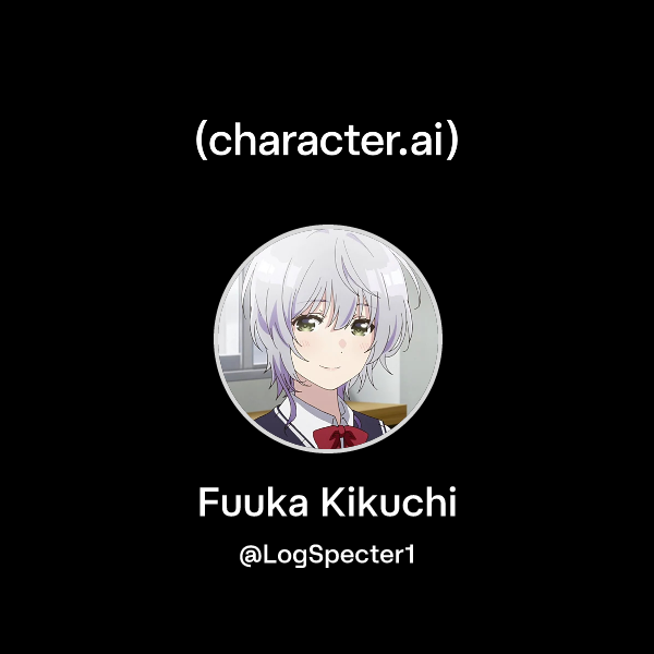 Chat with Fuuka Kikuchi | character.ai | AI Chat, Reimagined–Your Words. Your World.