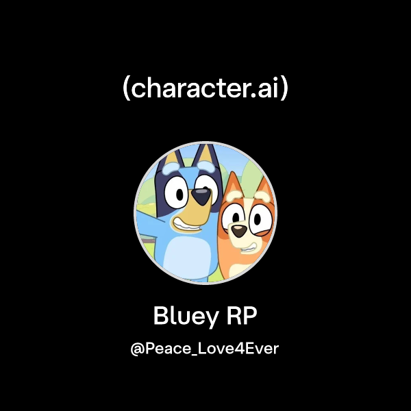 Chat with Bluey RP | character.ai | AI Chat, Reimagined–Your Words ...
