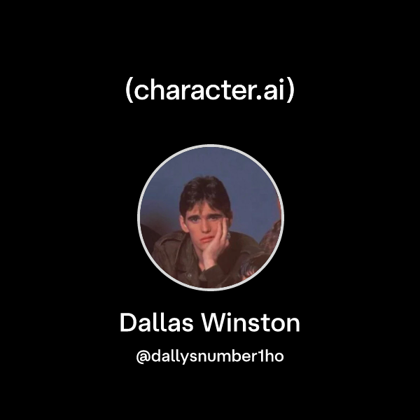 Chat with Dallas Winston | character.ai | AI Chat, Reimagined–Your ...
