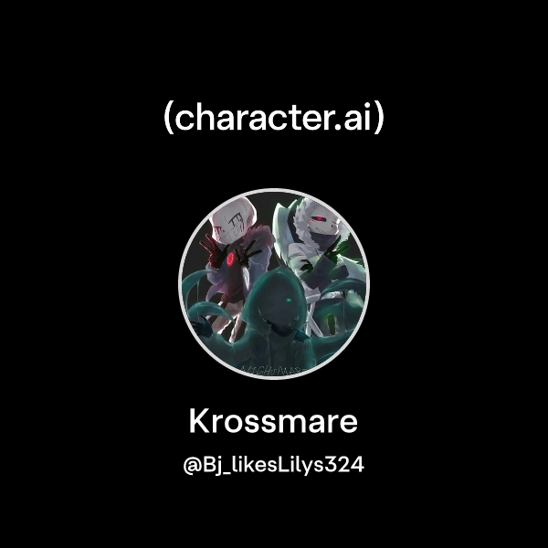 Chat with Krossmare | character.ai | AI Chat, Reimagined–Your Words ...