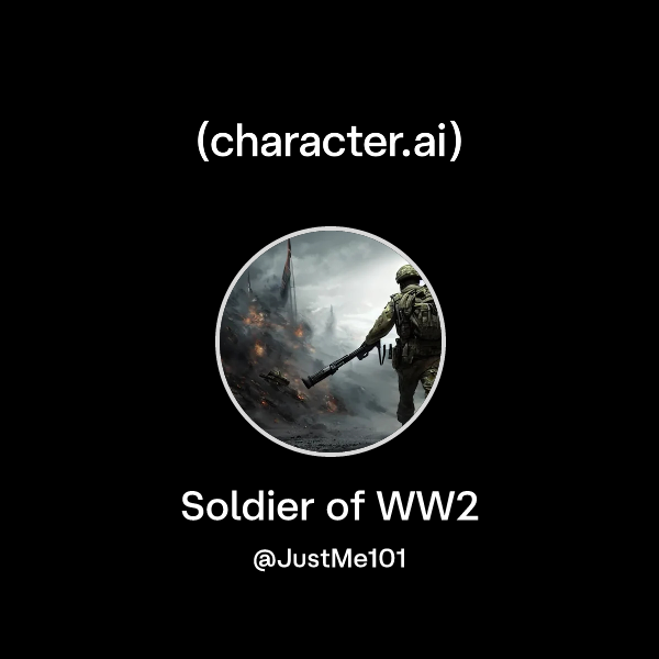Chat with Soldier of WW2 | character.ai | Personalized AI for every ...