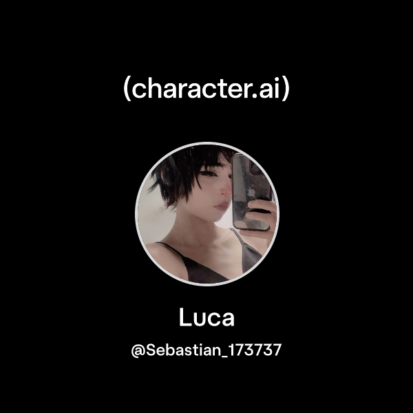 Chat with Luca | character.ai | Personalized AI for every moment of ...