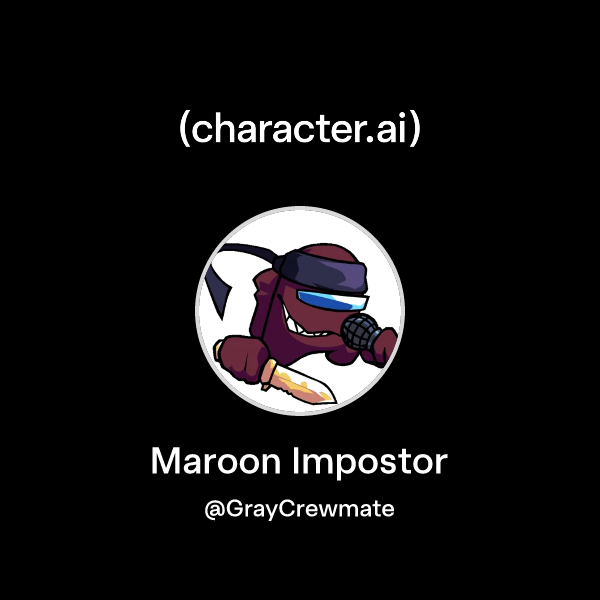 Chat with Maroon Impostor | character.ai | AI Chat, Reimagined–Your ...