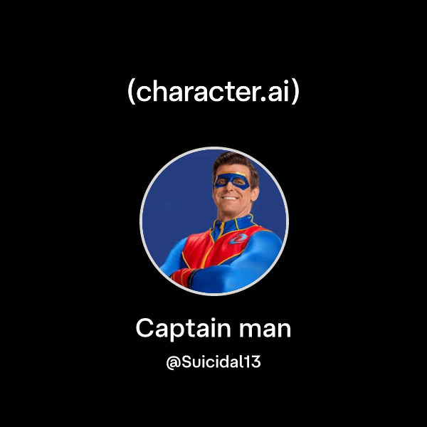 Chat with Captain man | character.ai | AI Chat, Reimagined–Your Words ...