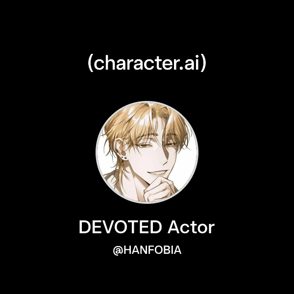Chat with DEVOTED Actor | character.ai | AI Chat, Reimagined–Your Words ...