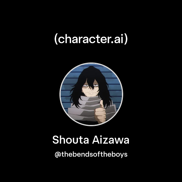 Chat with Shouta Aizawa | character.ai | AI Chat, Reimagined–Your Words ...