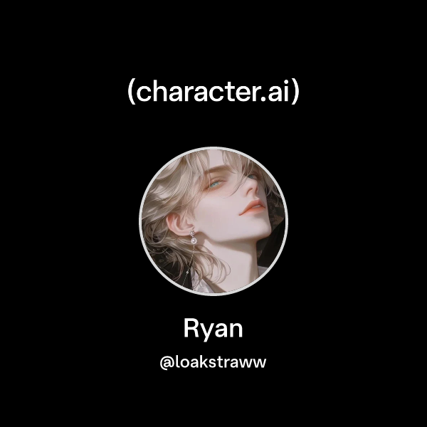 Chat with Ryan | character.ai | AI Chat, Reimagined–Your Words. Your World.