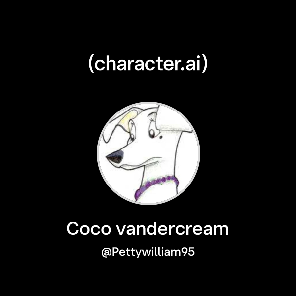 Chat with Coco vandercream | character.ai | Personalized AI for every ...