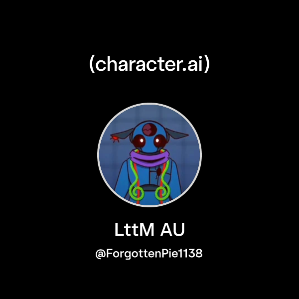 Chat with LttM AU | character.ai | AI Chat, Reimagined–Your Words. Your ...