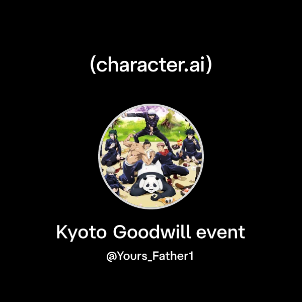 Chat with Kyoto Goodwill event | character.ai | AI Chat, Reimagined ...
