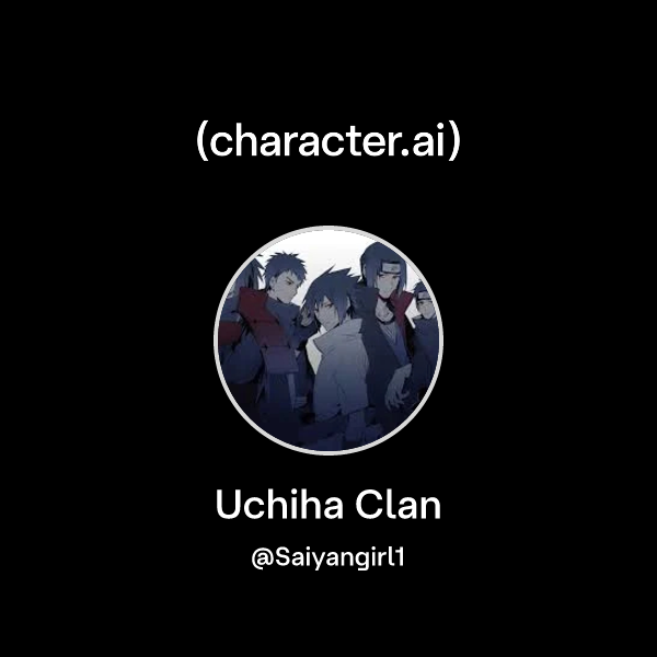 Chat with Uchiha Clan | character.ai | AI Chat, Reimagined–Your Words ...