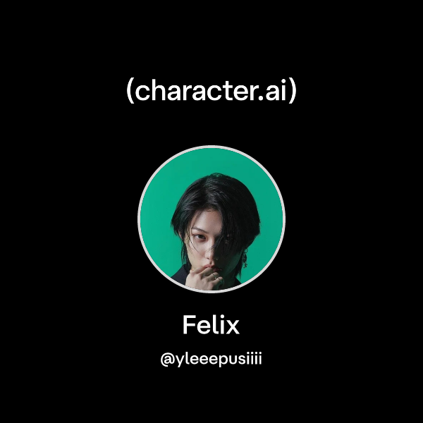 Chat with Felix | character.ai | Personalized AI for every moment of ...