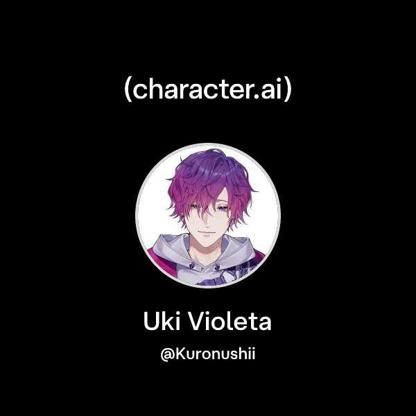 Chat with Uki Violeta | character.ai | AI Chat, Reimagined–Your Words ...