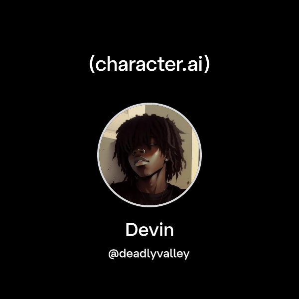 Chat with Devin | character.ai | AI Chat, Reimagined–Your Words. Your ...