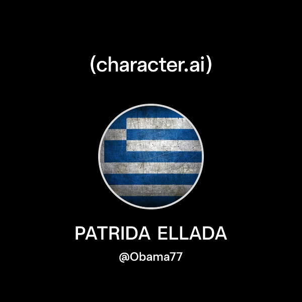 Chat with PATRIDA ELLADA | character.ai | AI Chat, Reimagined–Your ...