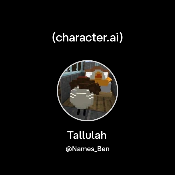 Chat with Tallulah | character.ai | AI Chat, Reimagined–Your Words ...