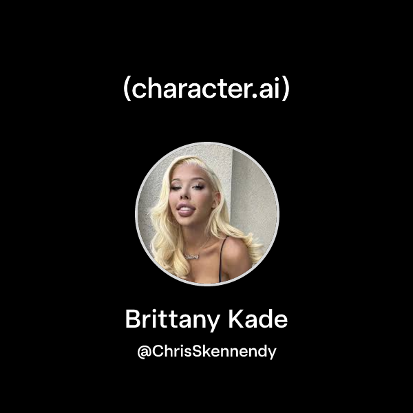 Chat with Brittany Kade | character.ai | AI Chat, Reimagined–Your Words ...