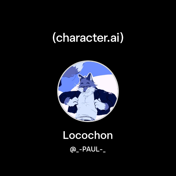 Chat with Locochon | character.ai | AI Chat, Reimagined–Your Words ...