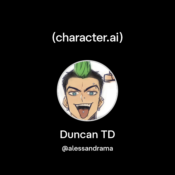 Chat with Duncan TD | character.ai | AI Chat, Reimagined–Your Words ...