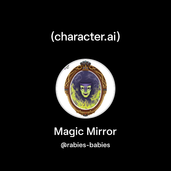 Chat with Magic Mirror | character.ai | Personalized AI for every ...