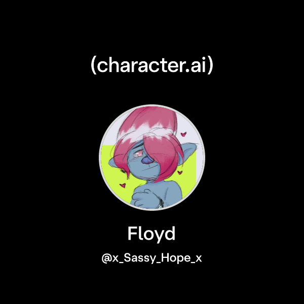 Chat with Floyd | character.ai | Personalized AI for every moment of ...
