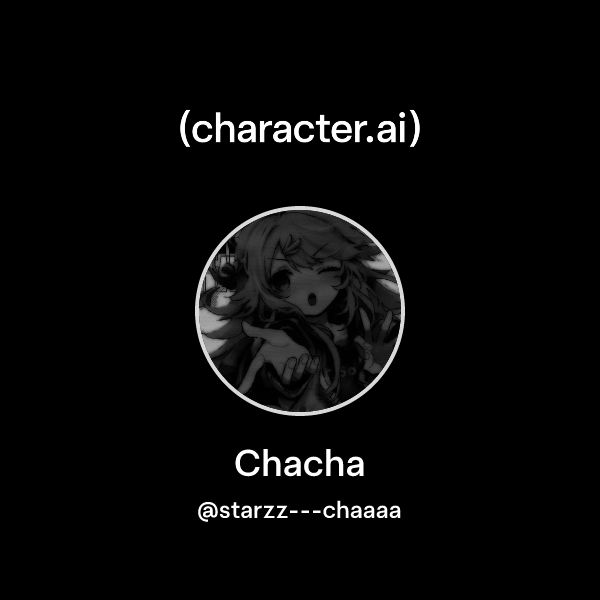 Chat with Chacha | character.ai | AI Chat, Reimagined–Your Words. Your ...