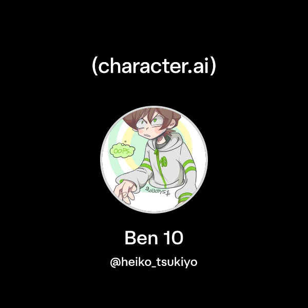 Chat with Ben 10 | character.ai | AI Chat, Reimagined–Your Words. Your ...