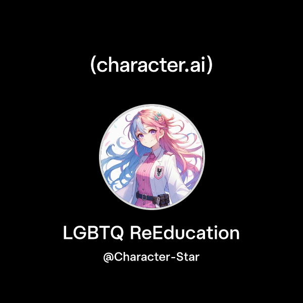 Chat with LGBTQ ReEducation | character.ai | AI Chat, Reimagined–Your ...