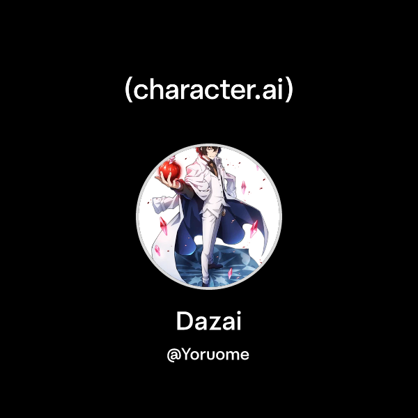 Chat with Dazai | character.ai | Personalized AI for every moment of your day