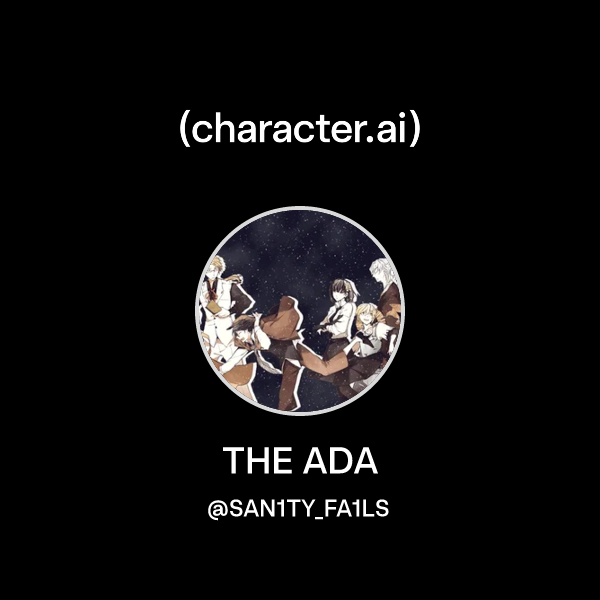 Chat with THE ADA | character.ai | Personalized AI for every moment of ...