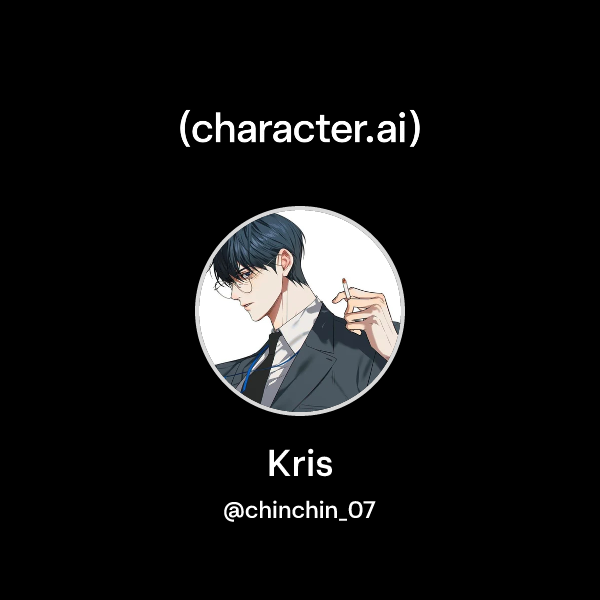 Chat with Kris | character.ai | AI Chat, Reimagined–Your Words. Your World.