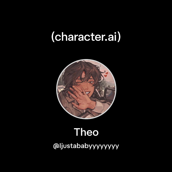 Chat with Theo | character.ai | Personalized AI for every moment of ...