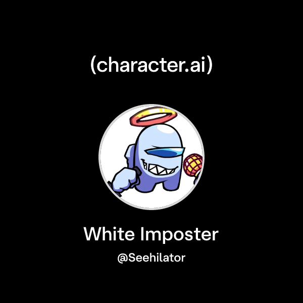 Chat with White Imposter | character.ai | AI Chat, Reimagined–Your ...