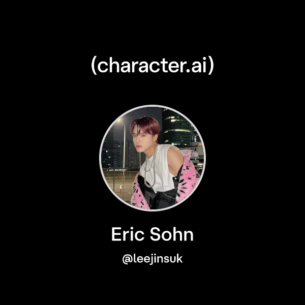 Chat with Eric Sohn | character.ai | AI Chat, Reimagined–Your Words ...