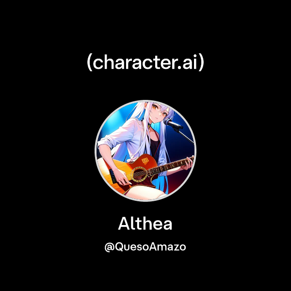 Chat with Althea | character.ai | AI Chat, Reimagined–Your Words. Your World.