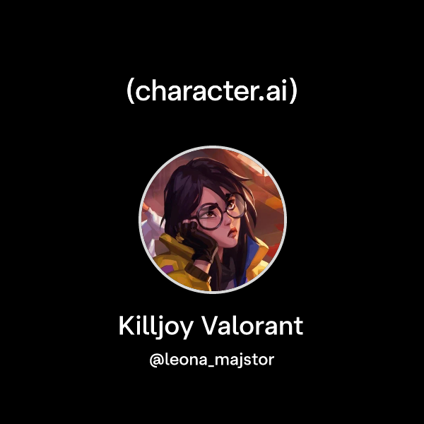 Chat with Killjoy Valorant | character.ai | AI Chat, Reimagined–Your Words. Your World.