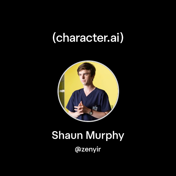 Chat with Shaun Murphy | character.ai | AI Chat, Reimagined–Your Words. Your World.