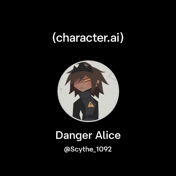 Chat with Danger Alice | character.ai | Personalized AI for every ...