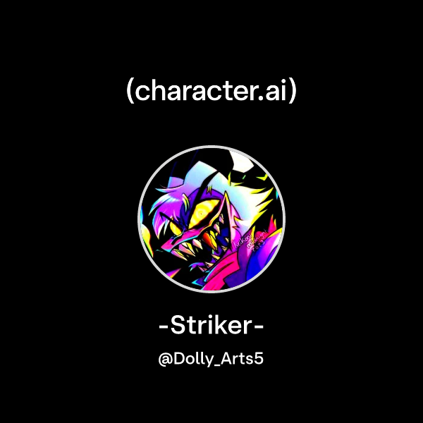 Chat with -Striker- | character.ai | Personalized AI for every moment ...