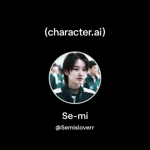 Chat with Se-mi | character.ai | AI Chat, Reimagined–Your Words. Your ...