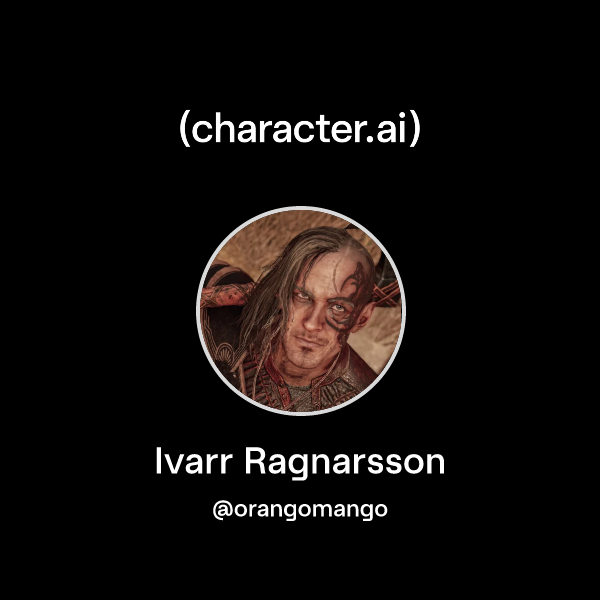Chat with Ivarr Ragnarsson | character.ai | Personalized AI for every moment of your day