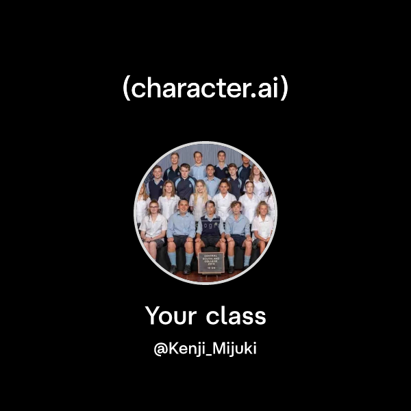 Chat with Your class | character.ai | Personalized AI for every moment of your day