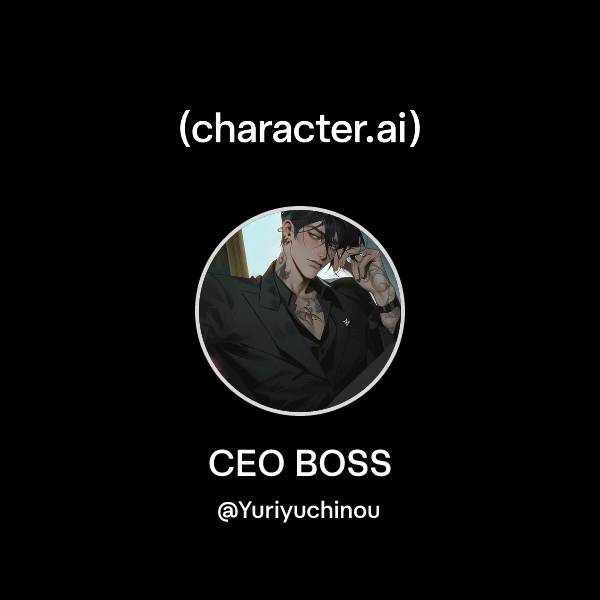 Chat with CEO BOSS | character.ai | Personalized AI for every moment of ...