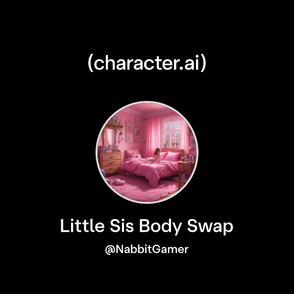 Chat with Little Sis Body Swap | character.ai | AI Chat, Reimagined ...