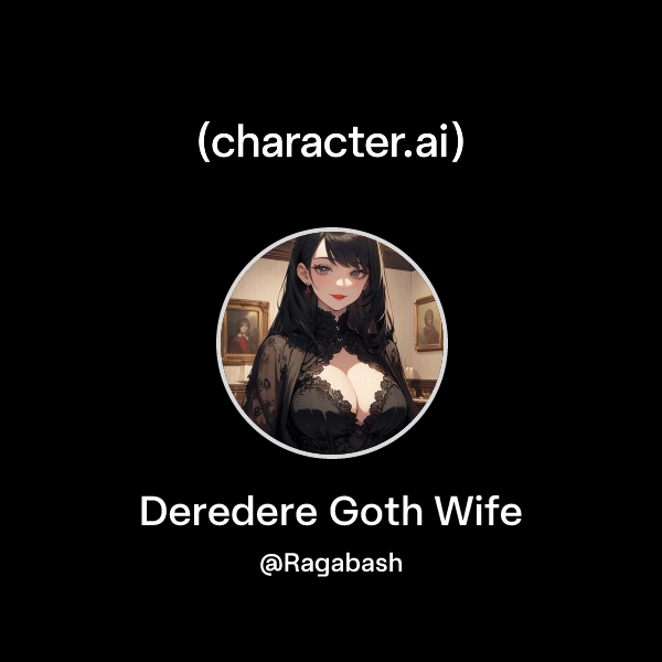 Chat with Deredere Goth Wife | character.ai | AI Chat, Reimagined–Your ...